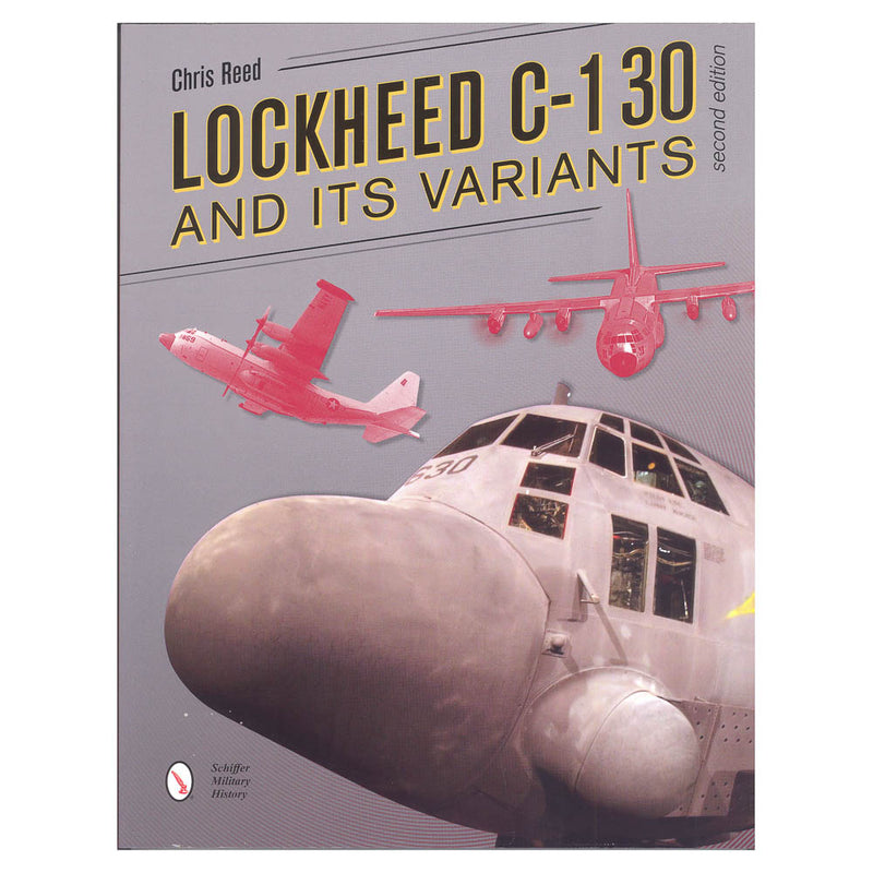 Lockheed C-130 Hercules and Its Variants by Chris Reed – Air Force ...