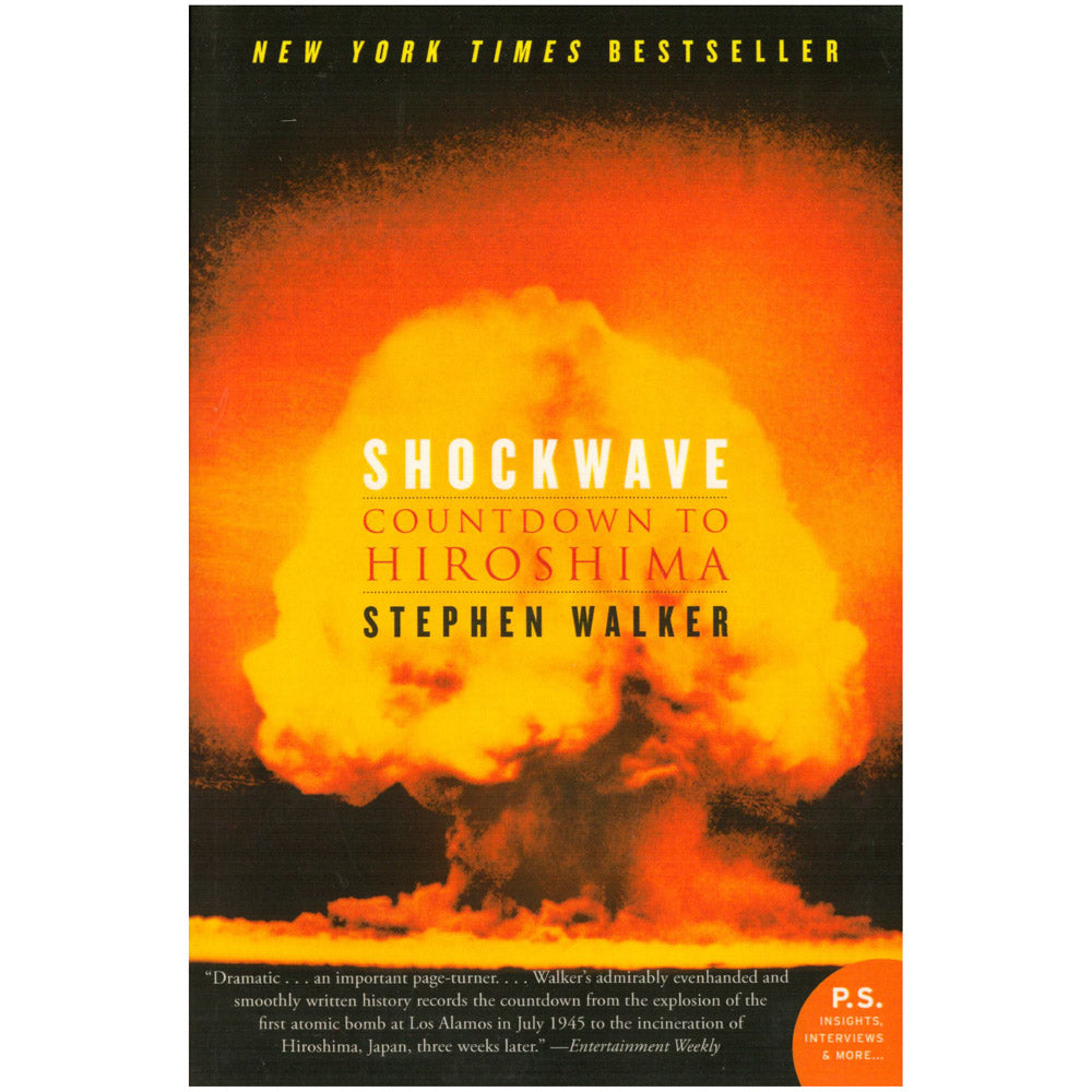 Shockwave: Countdown to Hiroshima by Stephen Walker – WWII History Book ...