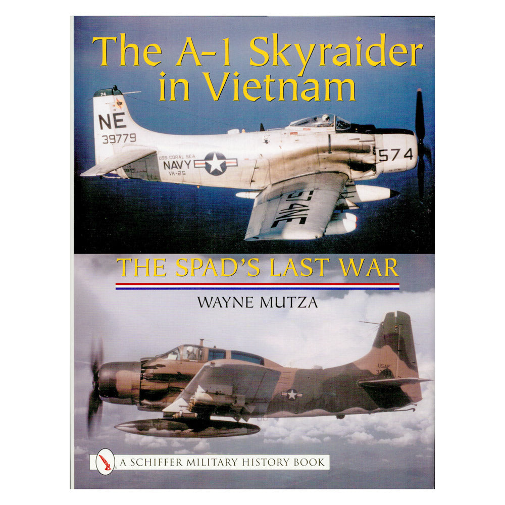 The A-1 Skyraider in Vietnam Book – Air Force Museum Store